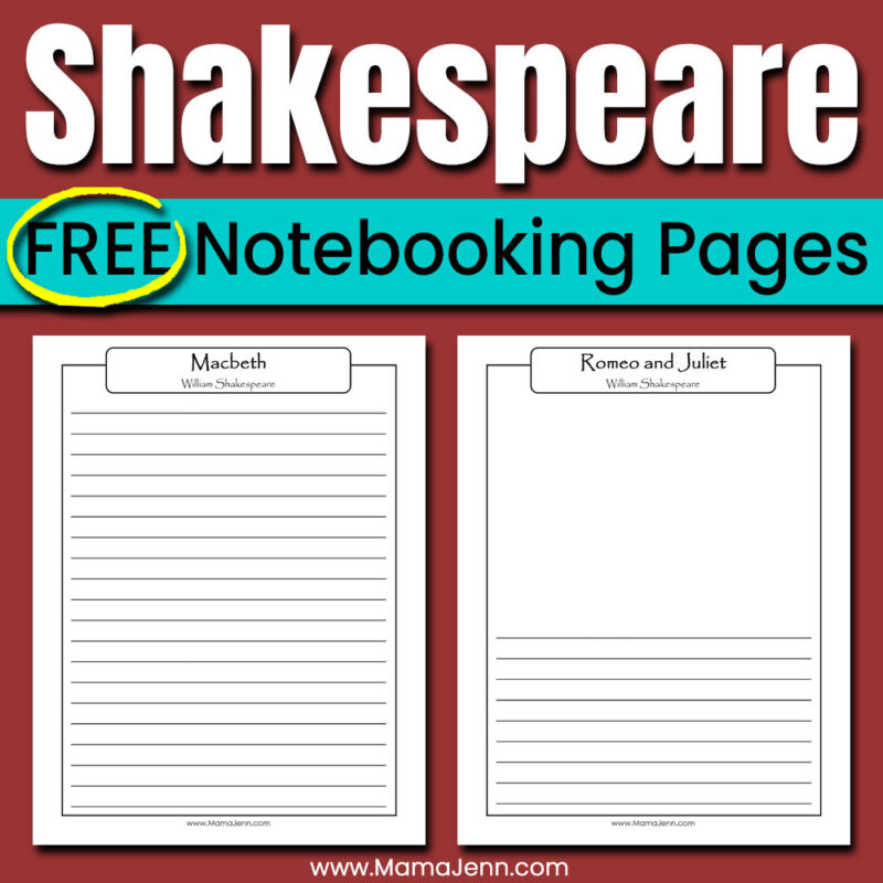 William Shakespeare Notebooking Pages (Includes 75+ FREE Printables)