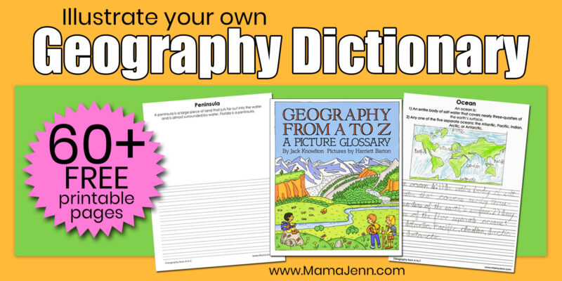 Illustrate a Geography Dictionary (60+ FREE Printable Pages)